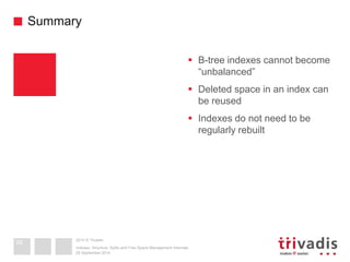 Indexes: Structure, Splits and Free Space Management Internals | PPTX