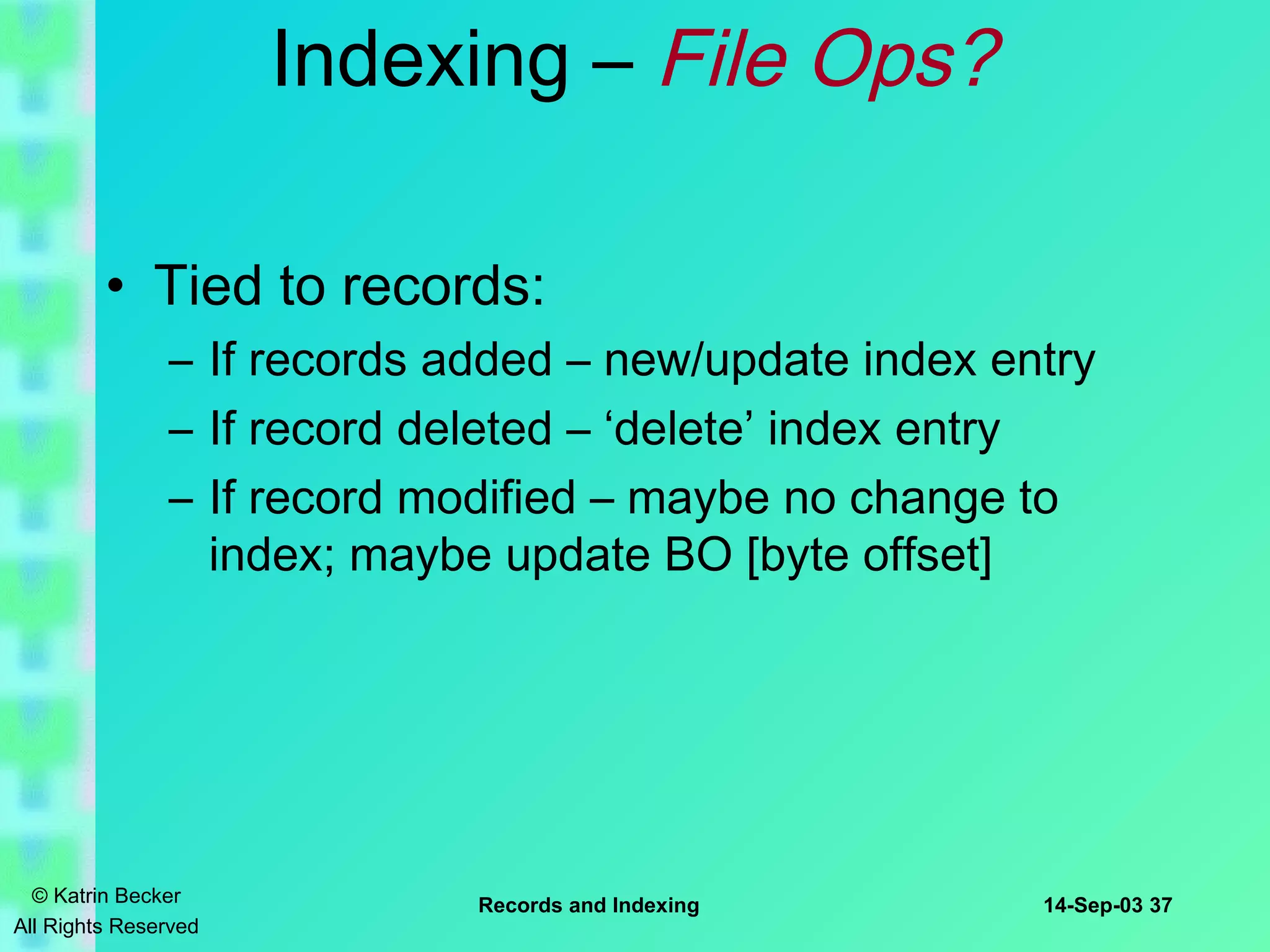 CS: Introduction to Record Manipulation & Indexing | PPT