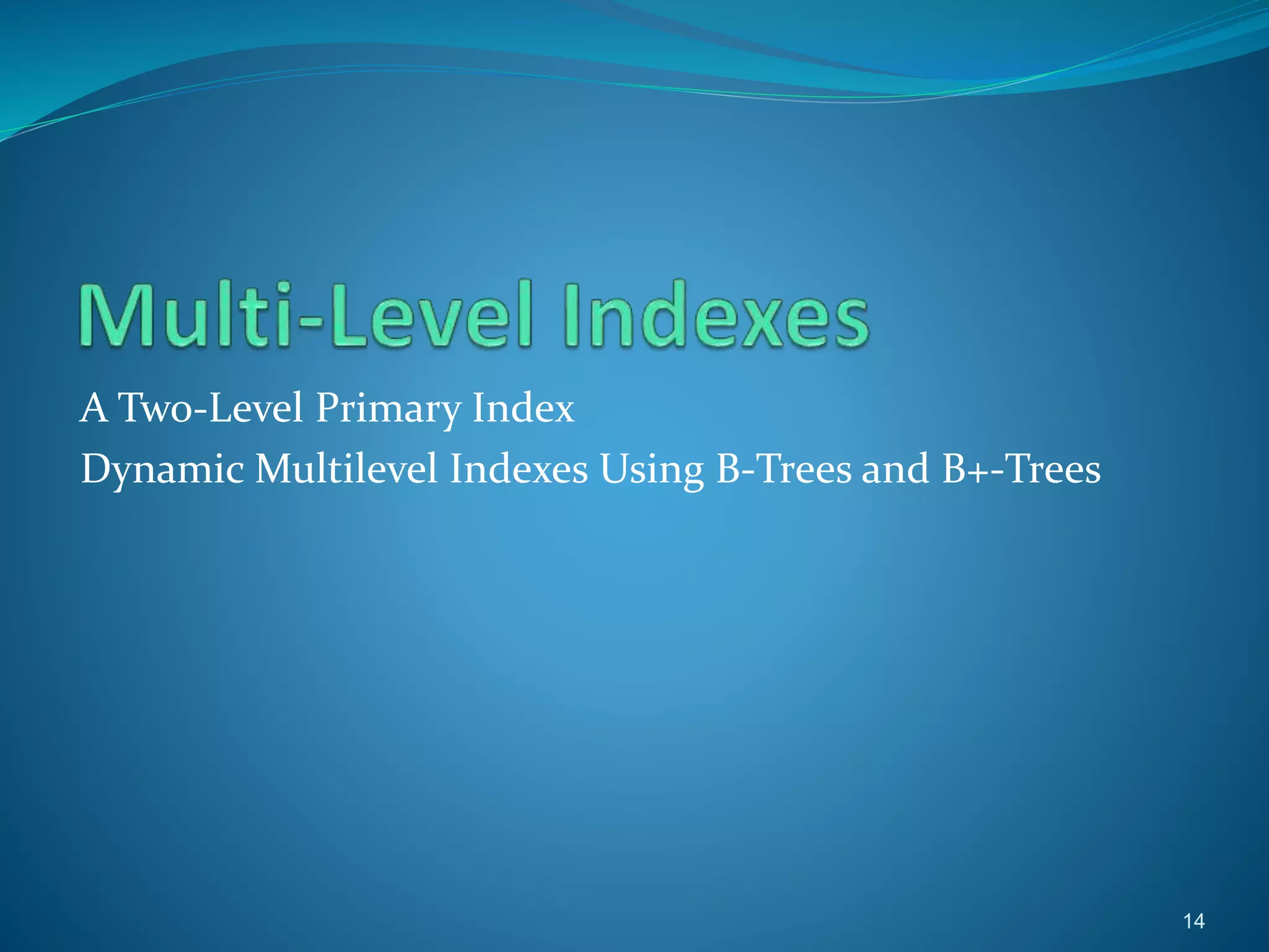 Indexing structure for files | PPTX