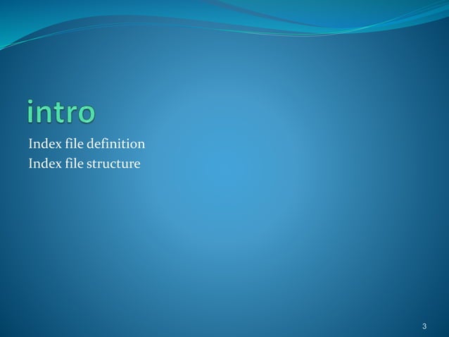 Indexing structure for files | PPTX