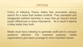Indexing theory of political mass communication - Prepared by Fiza Zia ...