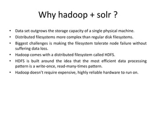 Indexing with solr search server and hadoop framework | PPT