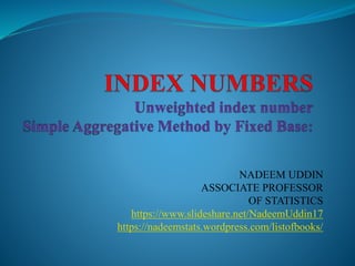 Index numbers(unweighted index number)(simple aggregative method by fixed base) | PPTX