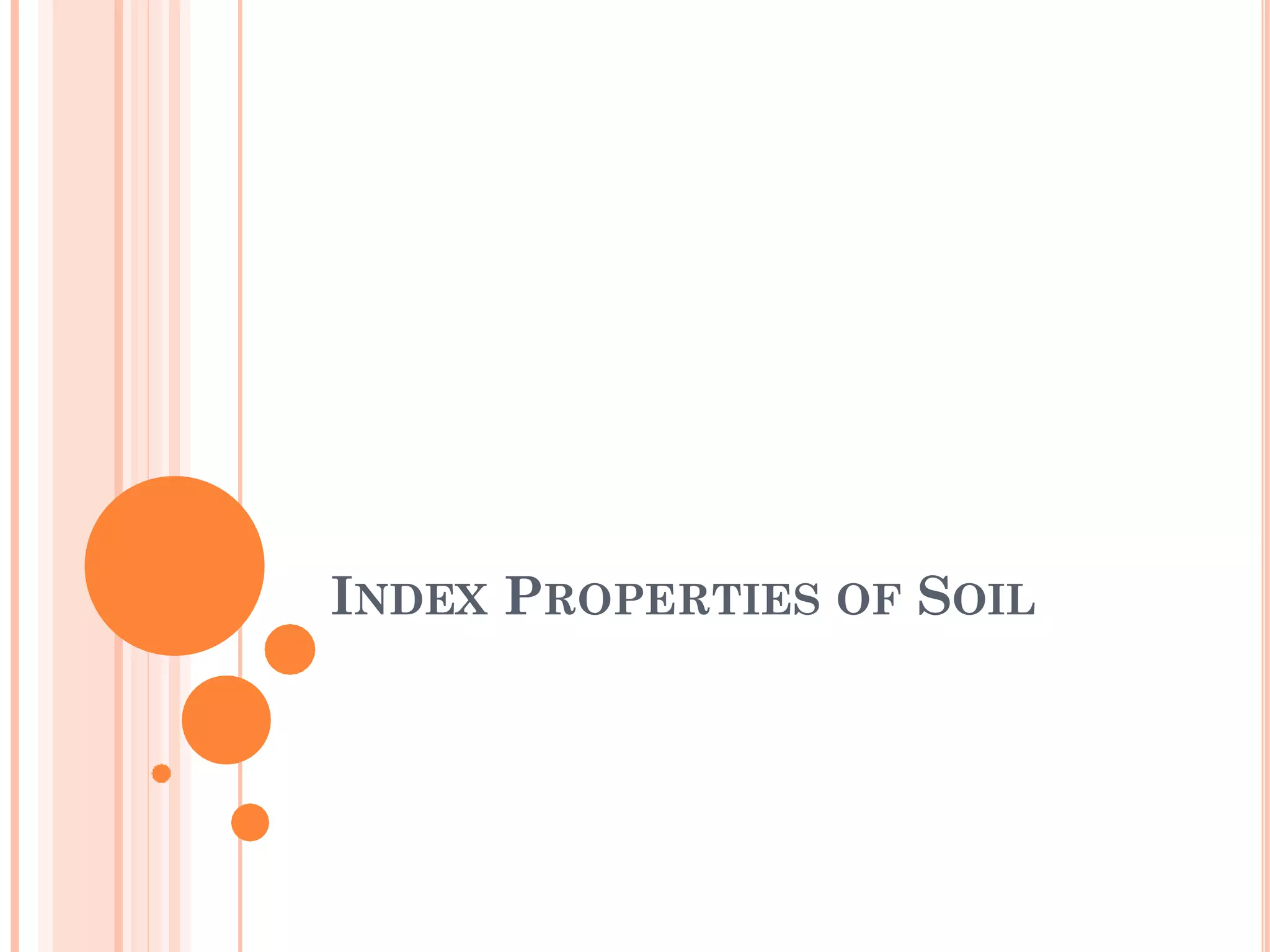 Index properties of soil | PPTX