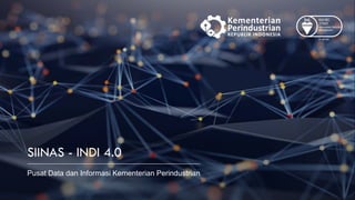 INDI - SIINas Kemenperin | PDF