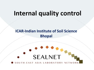 Countries’ presentation on internal quality control: India | PPT ...