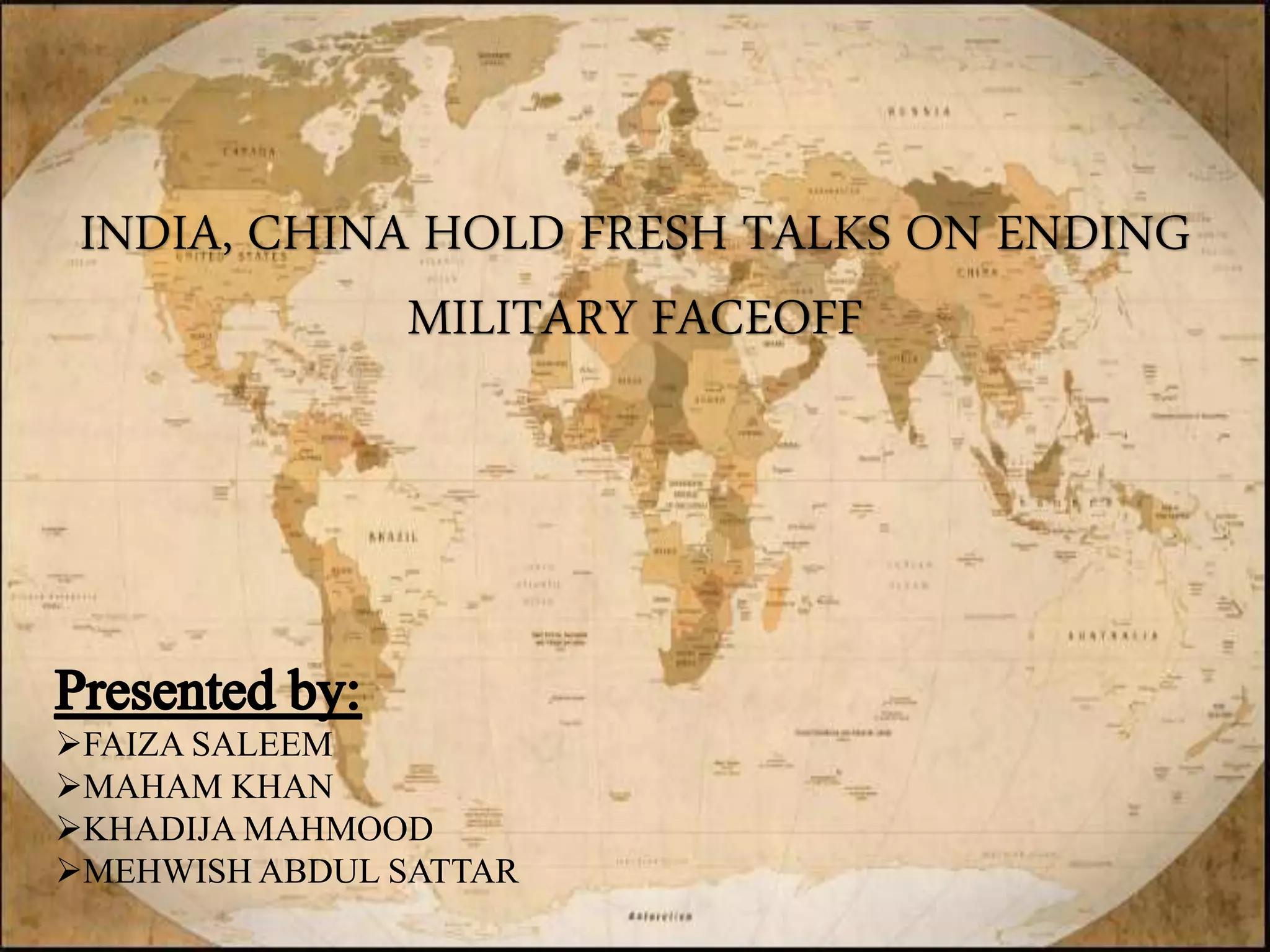 India, china hold fresh talks on ending military faceoff | PPTX