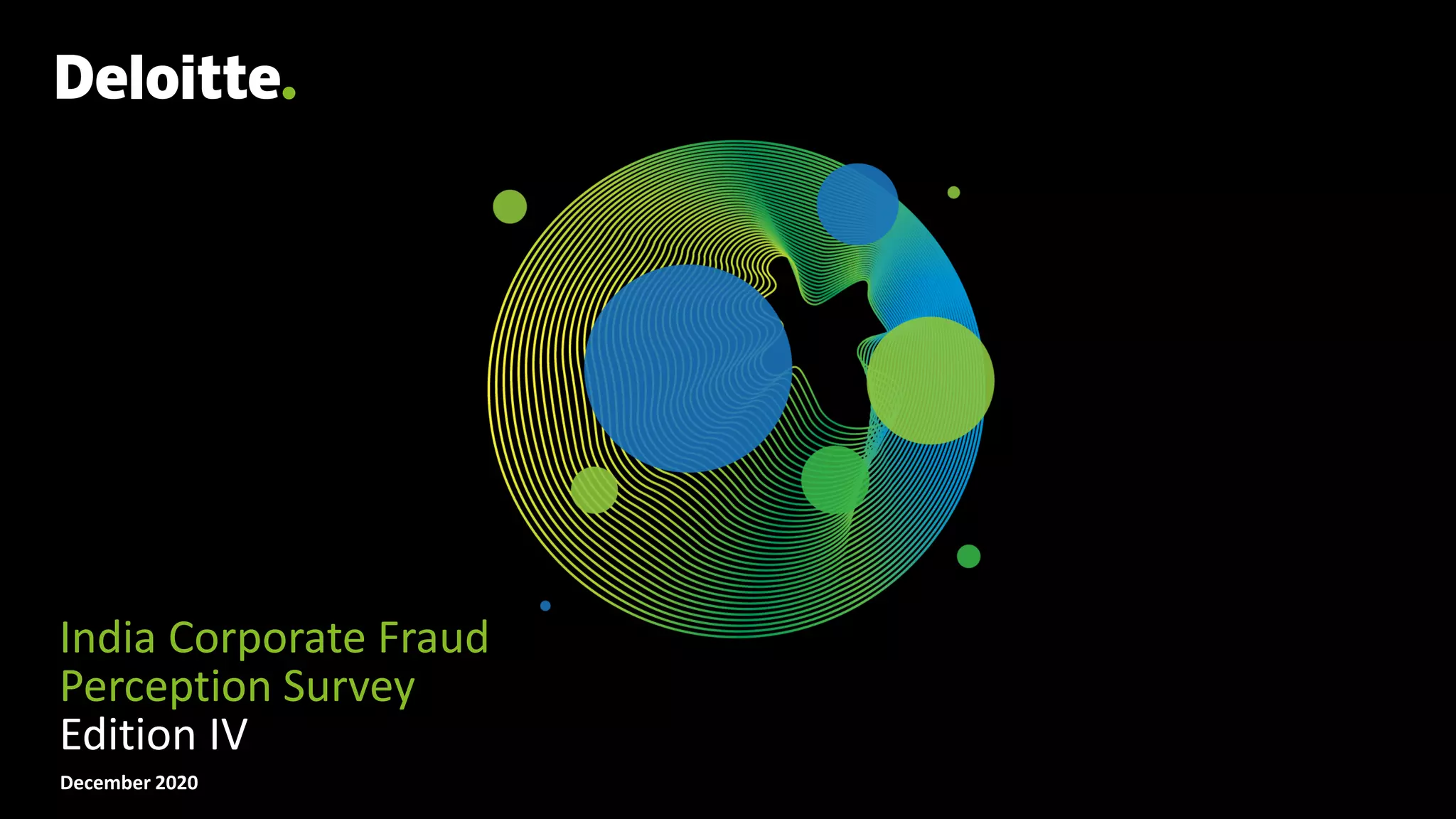 Deloitte India’s Edition IV of India Corporate Fraud Perception Survey ...