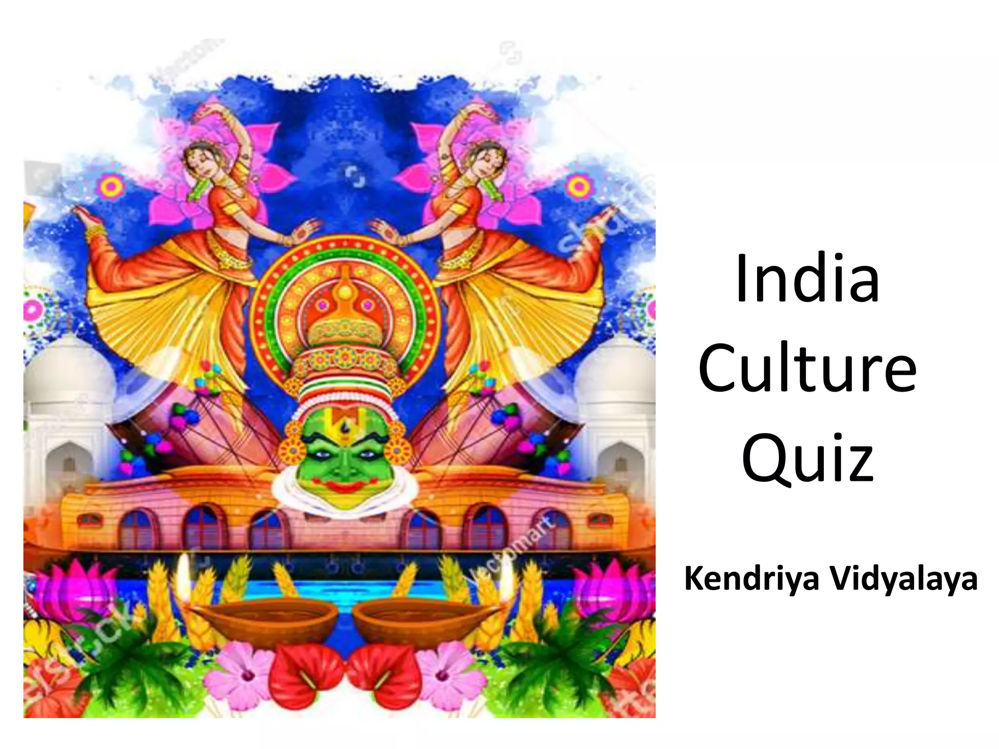 India culture quiz 1 for Kendriya Vidyalaya Students | PPTX
