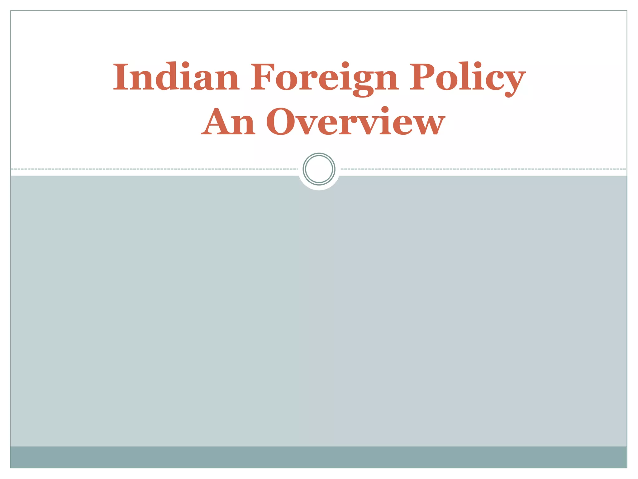 India foreign policy_(2)_(4) | PPTX