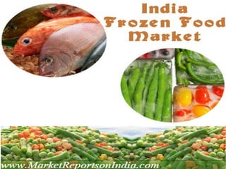 India frozen food market | PPT