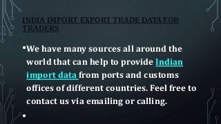 Import Data India | PPTX