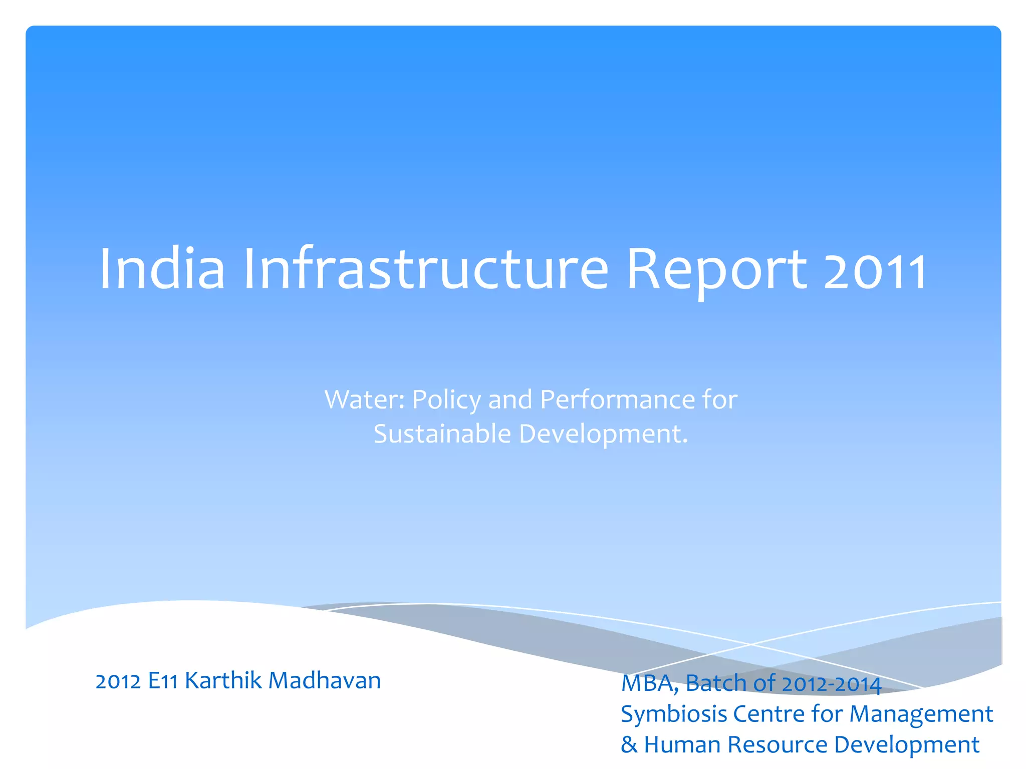India Infrastructure Report 2011 | PPTX | Agriculture | Industries