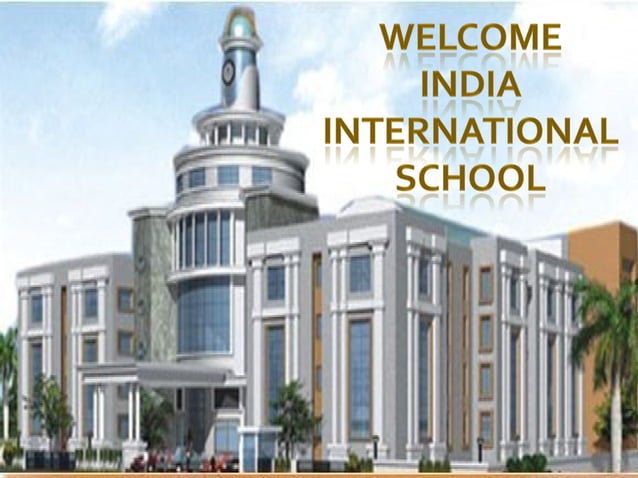 India international school | PPT