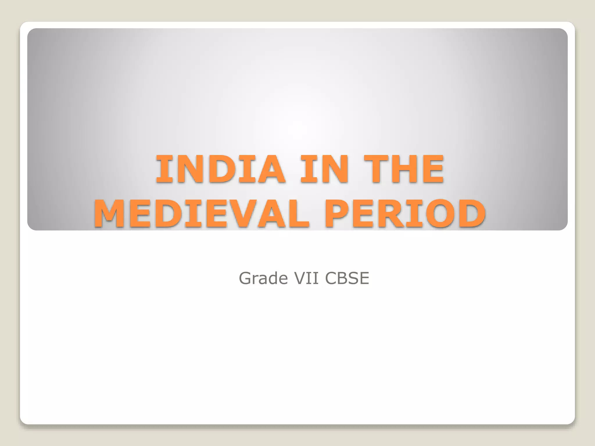 India in the medieval period | PPTX