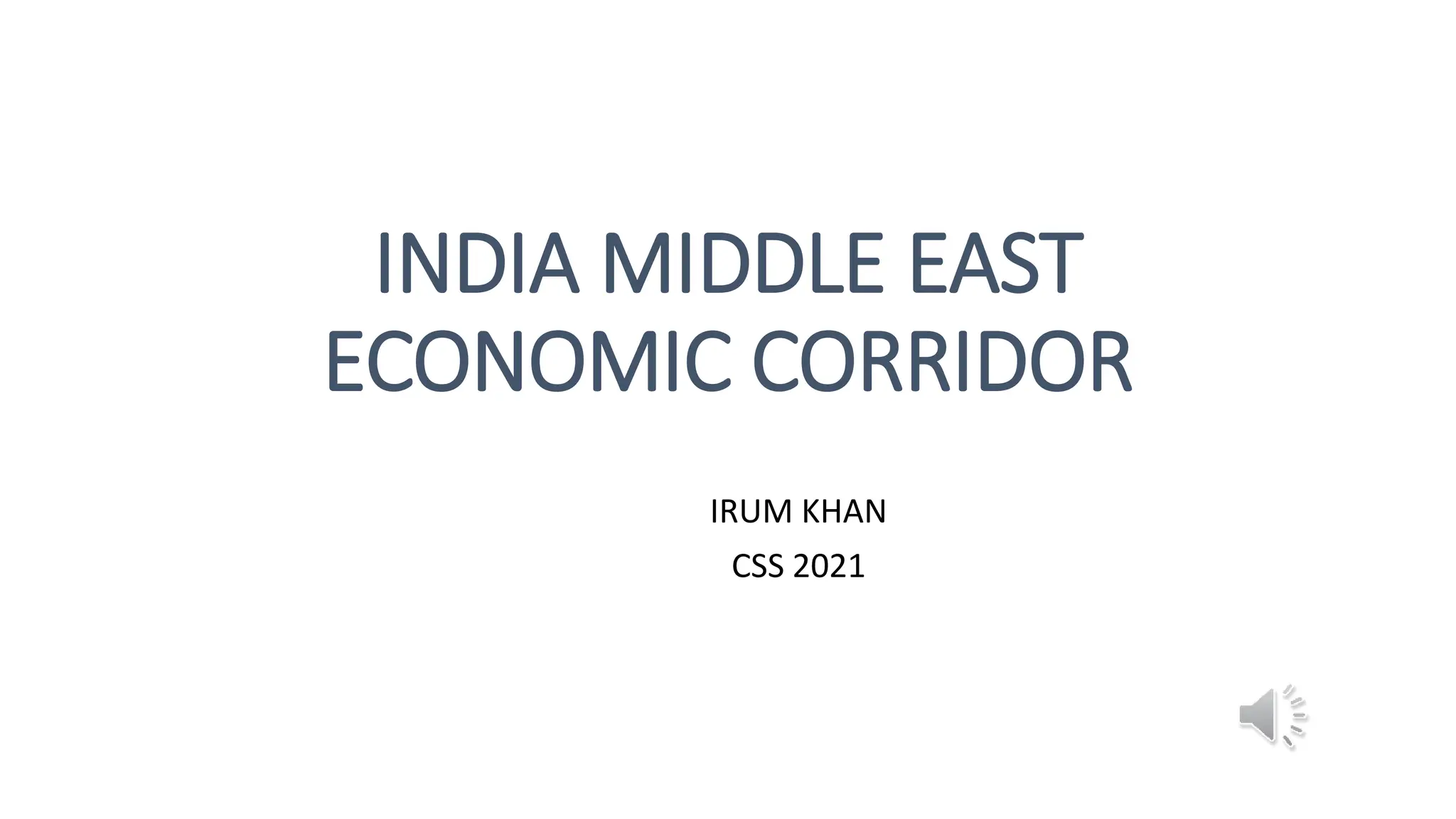 INDIA MIDDLE EAST ECONOMIC CORRIDOR.pptx