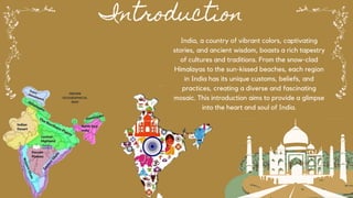 Indian Culture & Traditions A Tapestry of Diversity and Richness.pptx ...