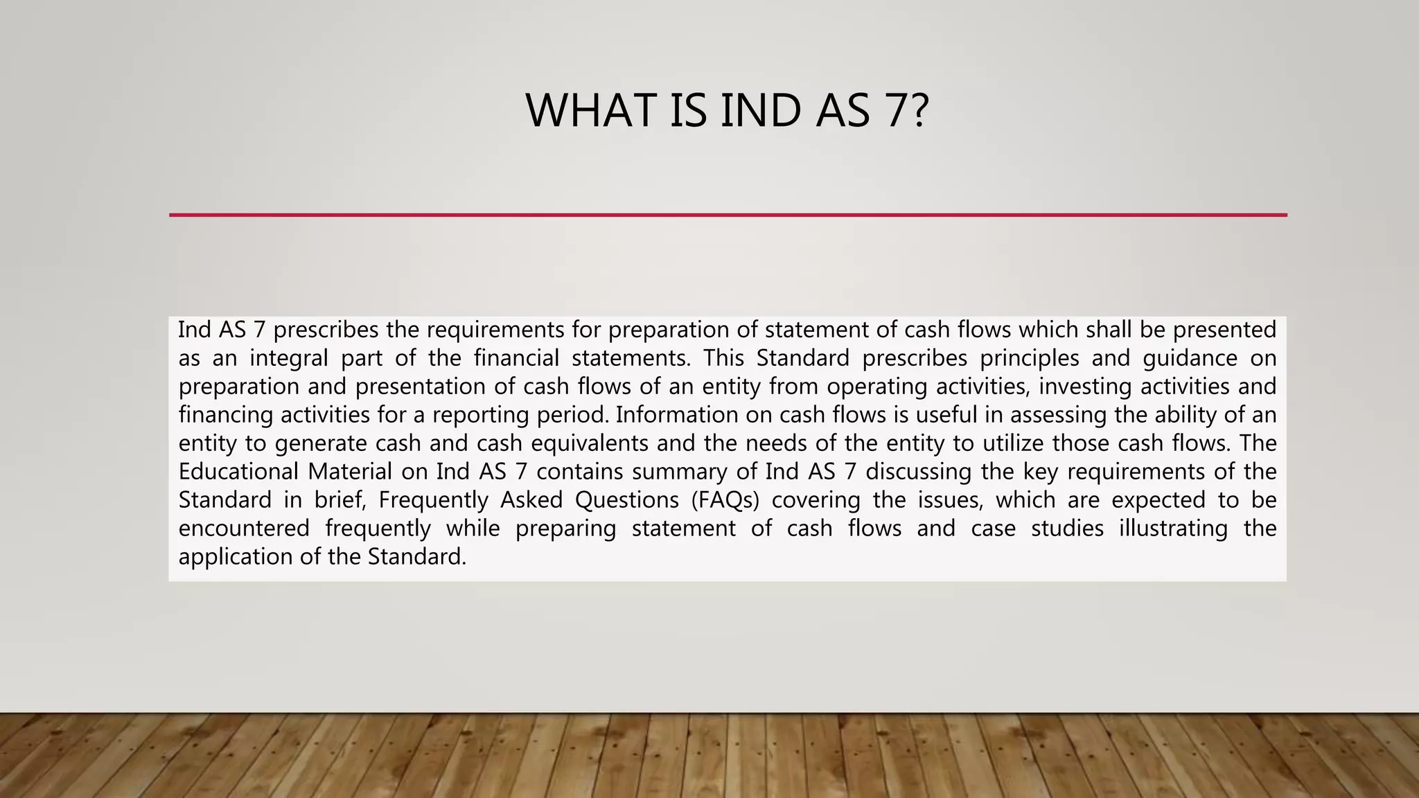 Indian accounting standard 7 (statement of cash flows) | PPTX
