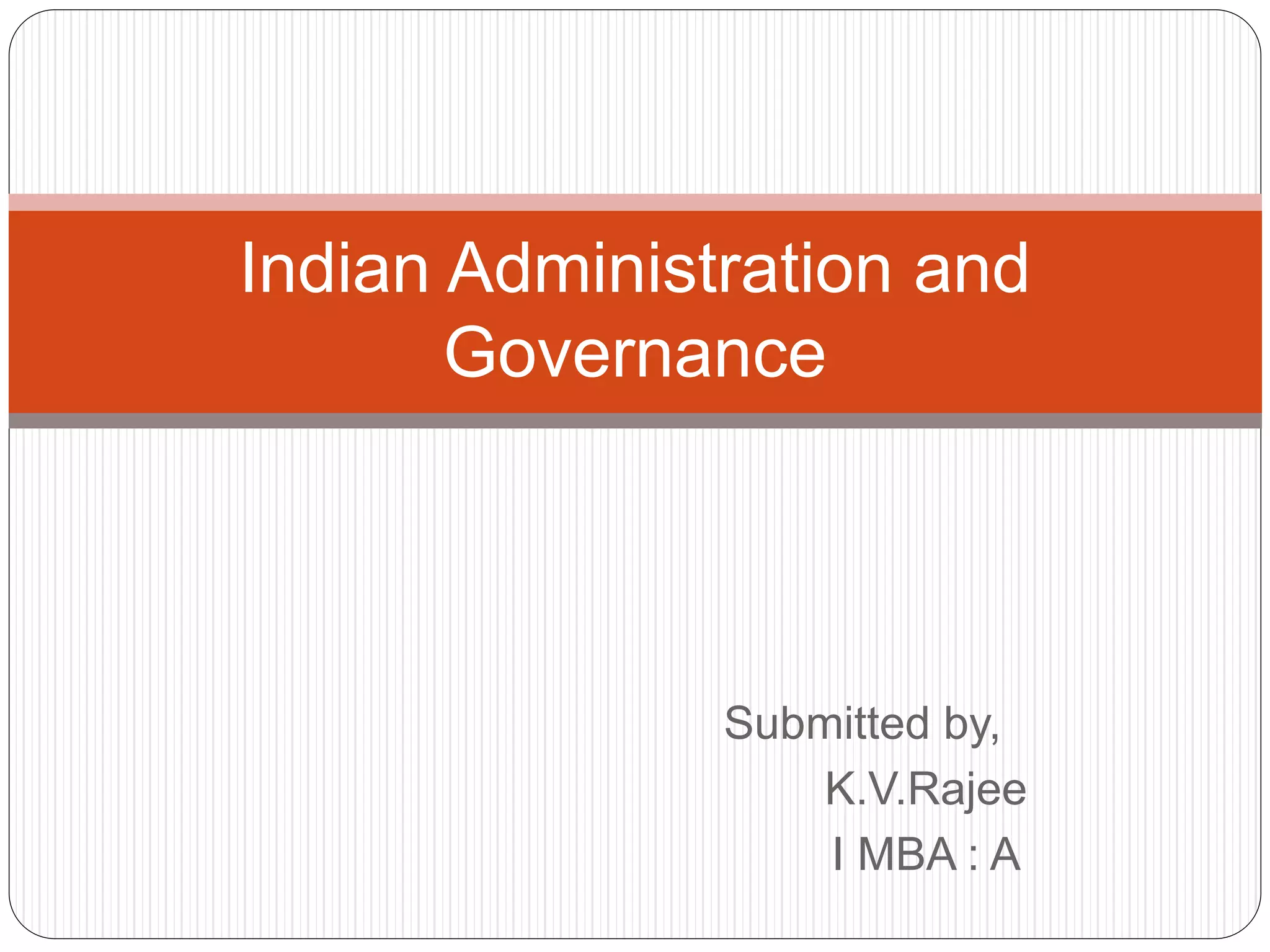 Indian administration and governance | PPTX