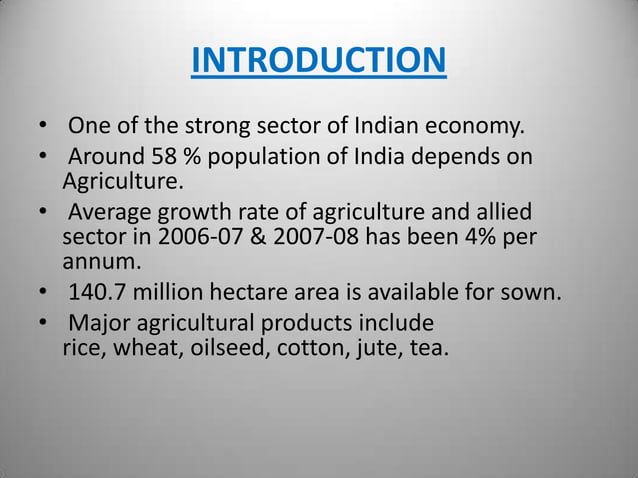 Indian agriculture | PPTX | Agriculture | Industries