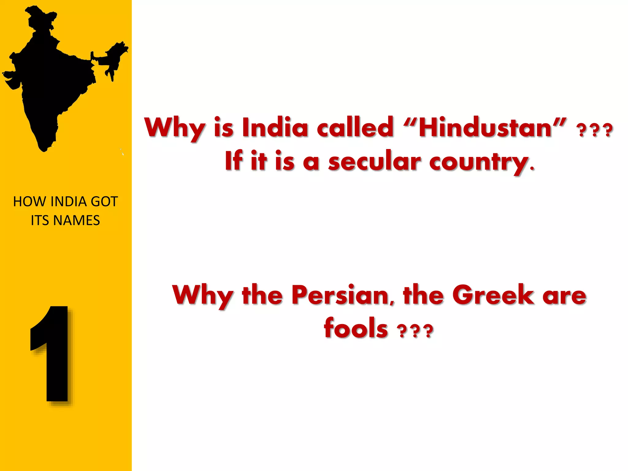 HOW INDIA GOT ITS NAMES | PPTX
