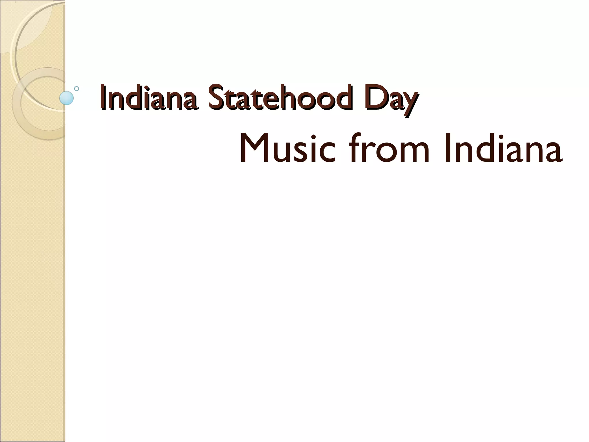 Indiana Music - A Historical Overview | PPT