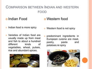 Indian and western food | PPTX