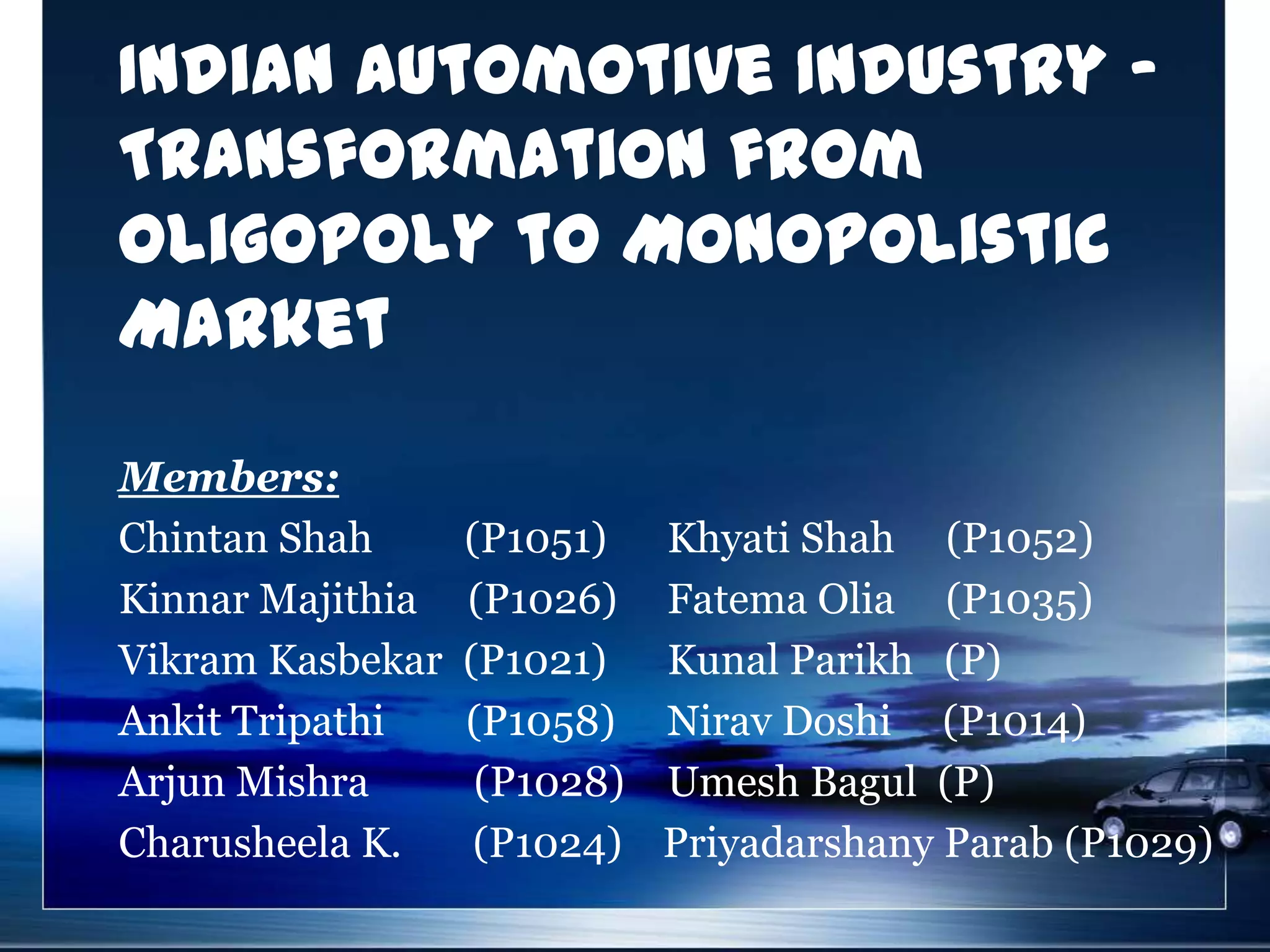 Indian automobile industry transformation from oligopoly to ...