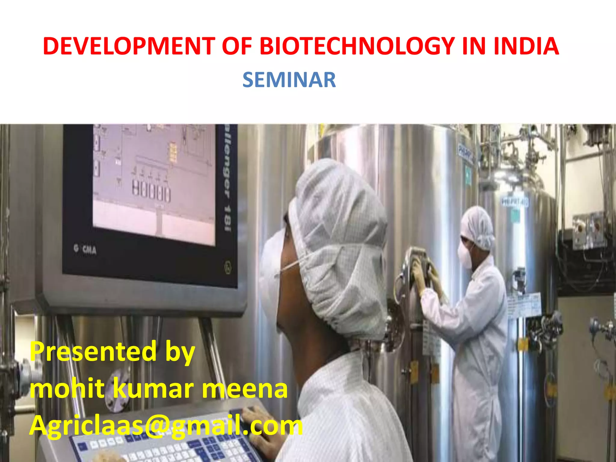 Development of biotechnology in india | PPTX | Biotech and Biomedical ...