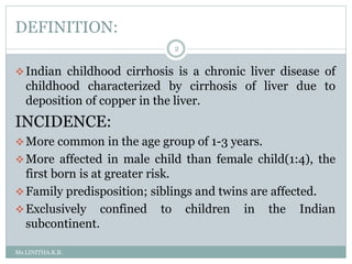 INDIAN CHILDHOOD CIRRHOSIS.pptx