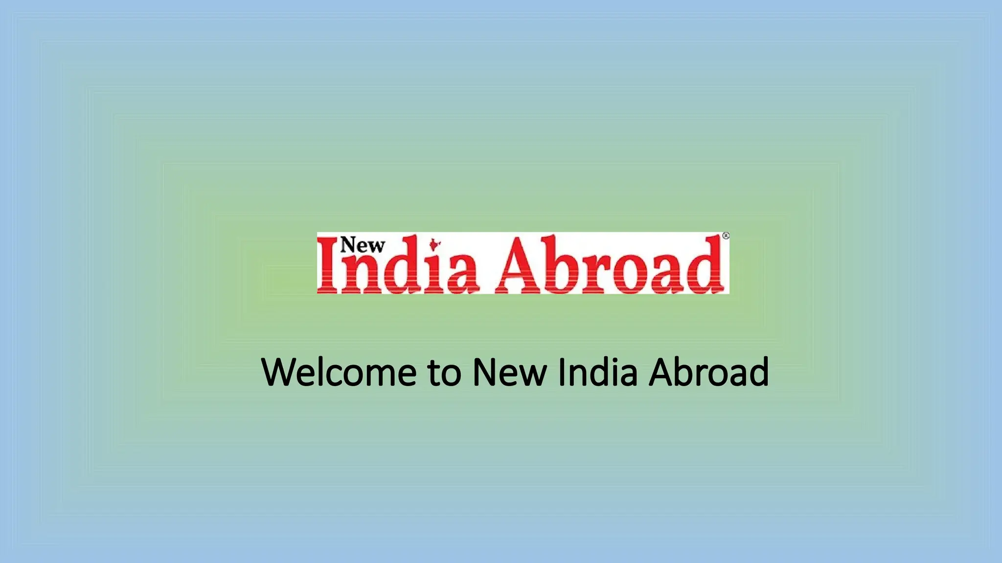 Connecting the Indian Community Abroad – New India Abroad | PPTX