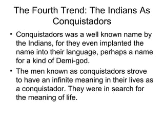 Indian conquistadors | PPT