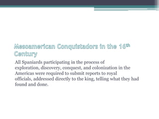 Indian conquistadors | PPTX | North America Travel | Travel Locations