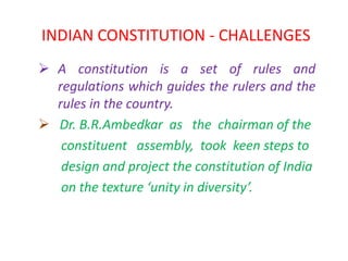 Indian constitution - Challenges | PPTX