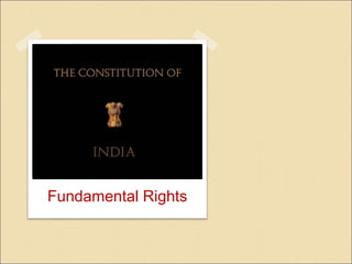 Indian Constitution and Fundamental rights.pptx