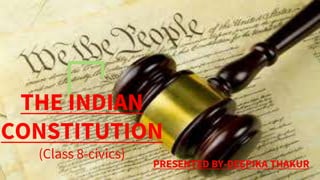 Indian constitution (class 8 civics) | PPTX