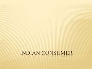 Indian consumer | PPT