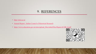Indian council of historical research | PPTX