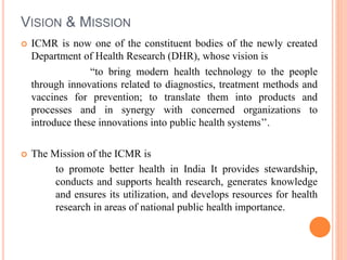 Indian council of medical research (icmr) | PPTX