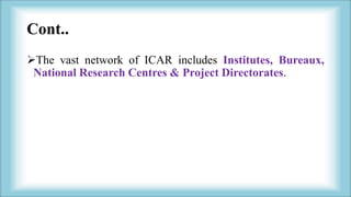 Indian counsil of agriculture research (icar) | PPTX