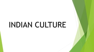 INDIAN CULTURE.pptx