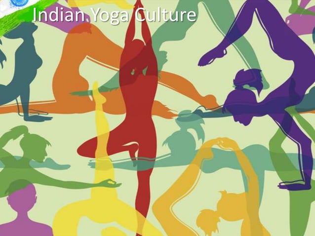Indian Yoga Culture | PPTX | Hinduism | Religion & Spirituality