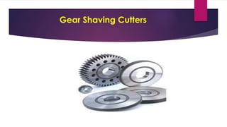 Gear Cutting Tools | PPTX