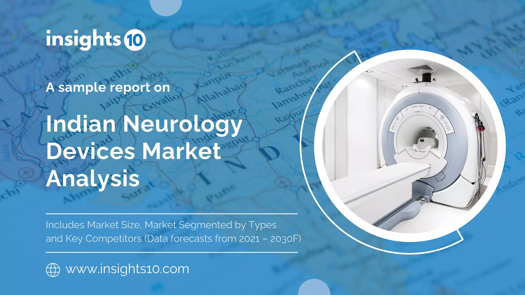Indian Neurology Device Market Report 2022 to 2030 | PDF