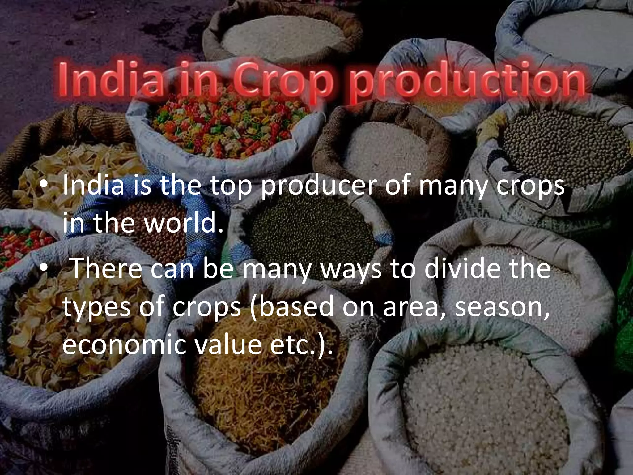 types of crops and productivity in india | PPTX