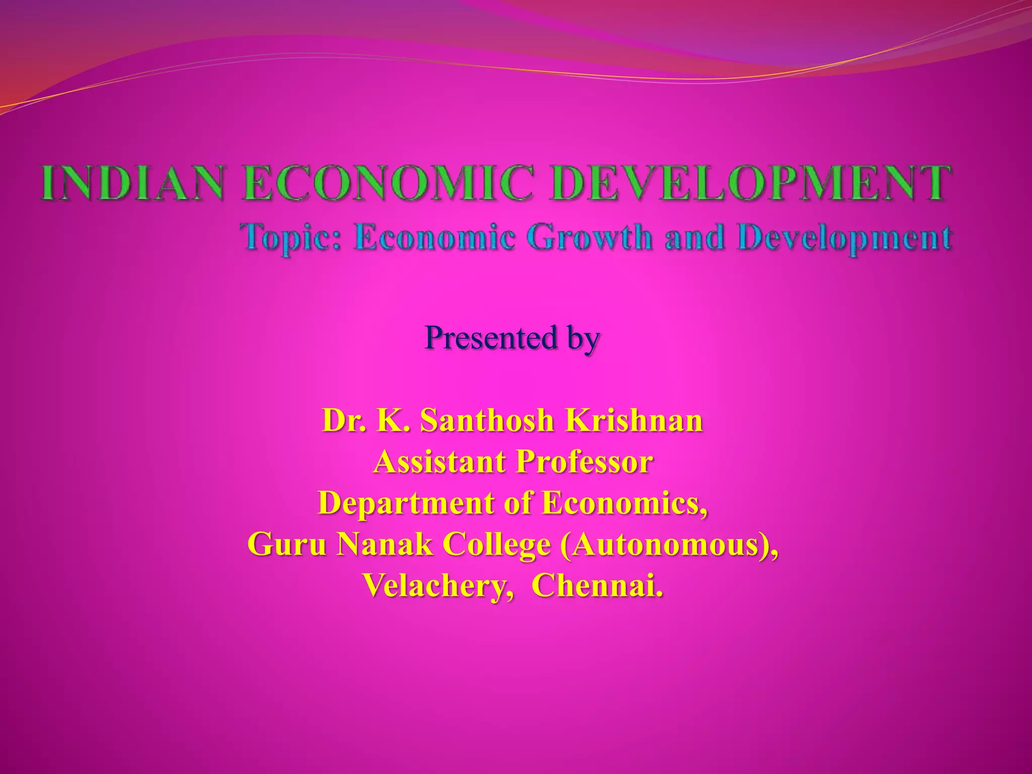 INDIAN ECONOMIC DEVELOPMENT | PPTX