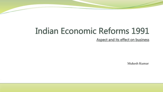 Indian economic reforms 1991 | PPTX