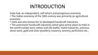 Indian economy on eve of independence PPT.pptx