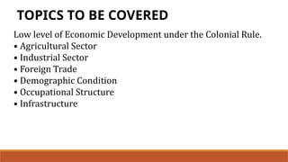 Indian economy on eve of independence PPT.pptx