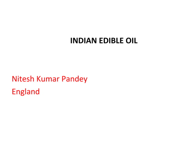 Indian edible oil | PPT | Agriculture | Industries